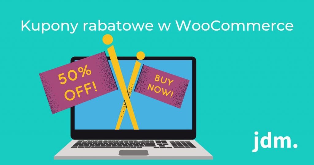Kupony rabatowe w WooCommerce - Blog jdm.pl
