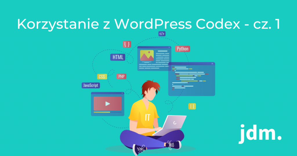Korzystanie z WordPress Codex - cz. 1 - Blog jdm.pl